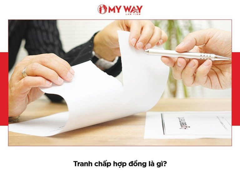 Tranh chấp hợp đồng là gì? Các phương thức và trình tự giải quyết tranh ...